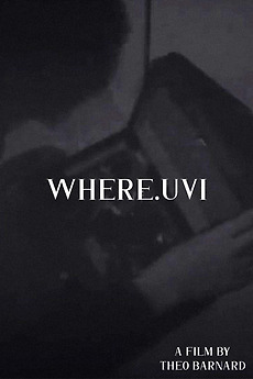 ‎Where.uvi (2017) directed by Theo Barnard • Reviews, film + cast ...