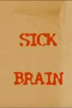 ‎Sick Brain (2003) directed by Alex Wesley • Film + cast • Letterboxd