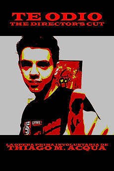 ‎TE ODIO (2021) directed by Thiago M. Acqua • Reviews, film + cast ...