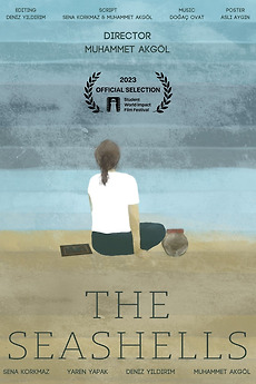 ‎The Seashells directed by Muhammet Akgöl • Film + cast • Letterboxd