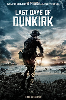 ‎Last Days of Dunkirk directed by Callum Burn • Film + cast • Letterboxd