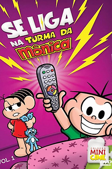‎Se Liga na Turma da Mônica, Vol. 1 (2011) • Film + cast • Letterboxd