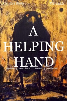 ‎A Helping Hand directed by Jacob Stone • Film + cast • Letterboxd