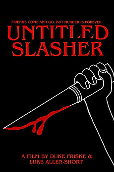 ‎Untitled Slasher (2022) directed by Duke Friske, Luke Allen-Short ...
