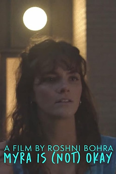 ‎Myra Is (Not) Okay (2022) directed by Roshni Bohra • Film + cast • Letterboxd