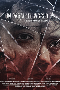 ‎Un Parallel World directed by Mohamad yaraghi • Film + cast • Letterboxd
