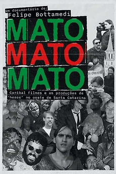 ‎Mato Mato Mato - Canibal Filmes e as Produções de 'Horor' no Oeste de ...