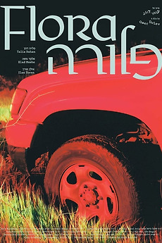 ‎Flora (2022) directed by Dolev Omer • Film + cast • Letterboxd