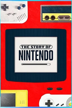 ‎The Story of Nintendo • Film + cast • Letterboxd