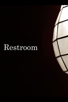 ‎Restroom (2019) directed by Kira Davies • Reviews, film + cast ...