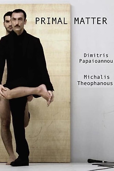 ‎Primal Matter (2012) directed by Dimitris Papaioannou • Reviews, film ...