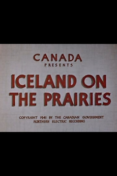 ‎Iceland on the Prairies (1941) directed by F.R. Crawley • Reviews ...