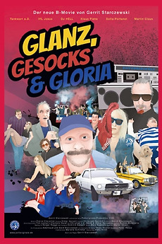 ‎Glanz, Gesocks & Gloria (2022) directed by Gerrit Starczewski • Film ...