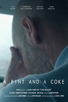 ‎A Pint and a Coke (2023) directed by Oliver J Frisby • Reviews, film ...