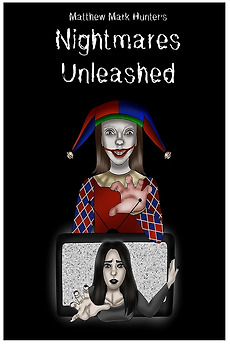 ‎Nightmares Unleashed directed by Matthew Mark Hunter • Film + cast • Letterboxd