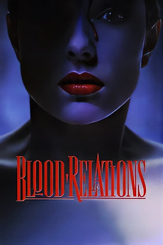 ‎Blood Relations (1988) directed by Graeme Campbell • Reviews, film ...