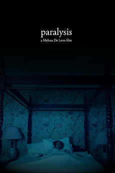 ‎Paralysis (2018) directed by Melissa De Leon • Reviews, film + cast ...
