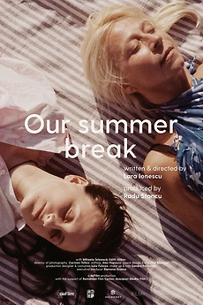 ‎Our Summer Break (2023) directed by Lara Ionescu • Film + cast ...