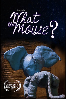 ‎What the Mouse? (2020) • Film + cast • Letterboxd
