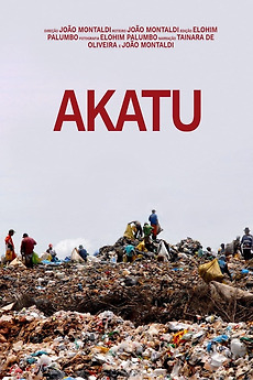 ‎Akatu (2023) directed by João Arthur Montaldi Guimarães • Film + cast ...