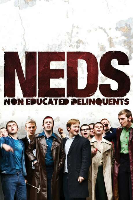 ‎Neds (2010) directed by Peter Mullan • Reviews, film + cast • Letterboxd