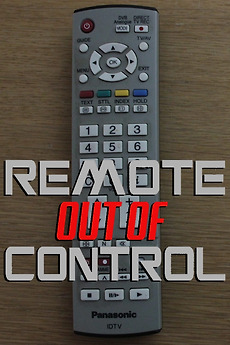 ‎Remote (Out Of) Control (2021) directed by Gordon Cameron • Reviews ...