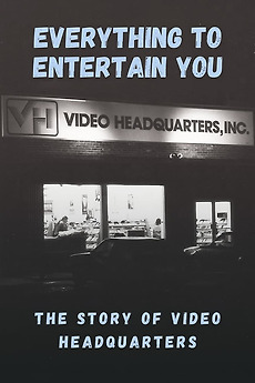 ‎Everything to Entertain You: The Story of Video Headquarters (2023 ...