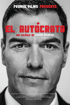 ‎El autócrata (2023) directed by Carlos Hernando Sánchez • Reviews ...