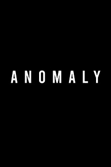 ‎Anomaly (2023) directed by Brian L. Tan 'BLT' • Film + cast • Letterboxd