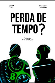 ‎Waste of Time? (2022) directed by Matheus Rodrigues • Reviews, film ...