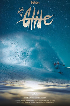 ‎Life of Glide (2017) directed by Jeremy Jones • Film + cast • Letterboxd