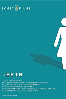 ‎Beta (2021) directed by Kevin M Turner • Reviews, film + cast • Letterboxd