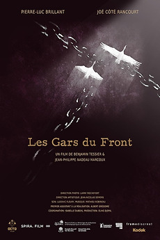 ‎Les gars du front (2014) directed by Jean-Philippe Nadeau Marcoux ...