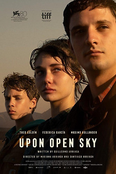 ‎Upon Open Sky (2023) directed by Mariana Arriaga, Santiago Arriaga • Reviews, film + cast ...