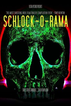 ‎Schlock-O-Rama (2018) directed by Dustin Ferguson, Tony Newton et al ...