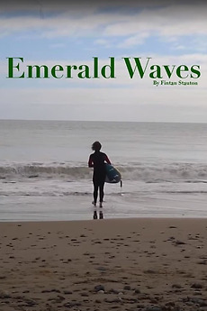 ‎Emerald Waves (2021) directed by Fintan Staunton • Film + cast • Letterboxd