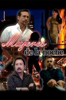 ‎Mujeres de la noche (2015) directed by Miguel Marte • Film + cast • Letterboxd