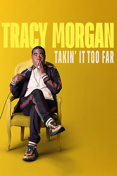 ‎Tracy Morgan: Takin' It Too Far (2023) directed by Marcus Raboy ...