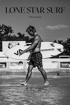 ‎Lone Star Surf directed by Matthew R Howe • Film + cast • Letterboxd