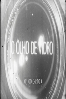 ‎Olho de Vidro (1970) directed by Lenita Perroy • Reviews, film + cast • Letterboxd