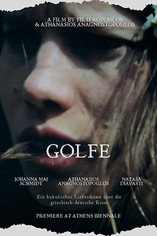 ‎Golfe (2017) directed by Fil Ieropoulos, Athanasios Anagnostopoulos • Film + cast • Letterboxd