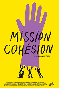 ‎Mission cohésion (2023) directed by Mélanie Pilon • Film + cast ...