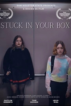 ‎Stuck in Your Box (2022) directed by Abigale Robinson • Film + cast ...