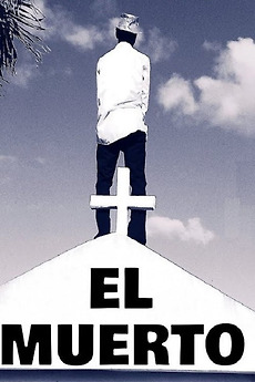 ‎El Muerto 03 (2022) directed by Joendry Morel Garcia • Film + cast ...