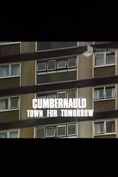 ‎Cumbernauld, Town For Tomorrow (1970) directed by Robin Crichton ...
