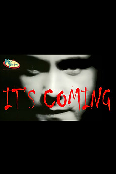 ‎It's Coming (2017) directed by Joe Heath • Reviews, film + cast ...