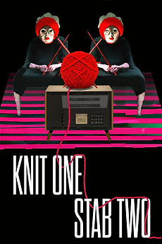 ‎Knit One, Stab Two (2022) directed by Alison Peirse • Reviews, film ...