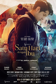 ‎Satu Hari Dengan Ibu (2023) directed by M Amrul Ummami • Reviews, film ...