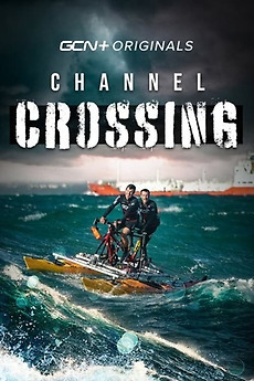 ‎Channel Crossing (2023) • Film + cast • Letterboxd