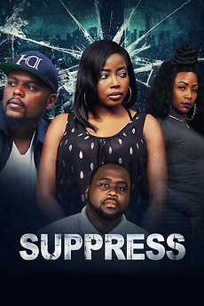 ‎Suppress (2019) directed by Derrick Holley • Film + cast • Letterboxd